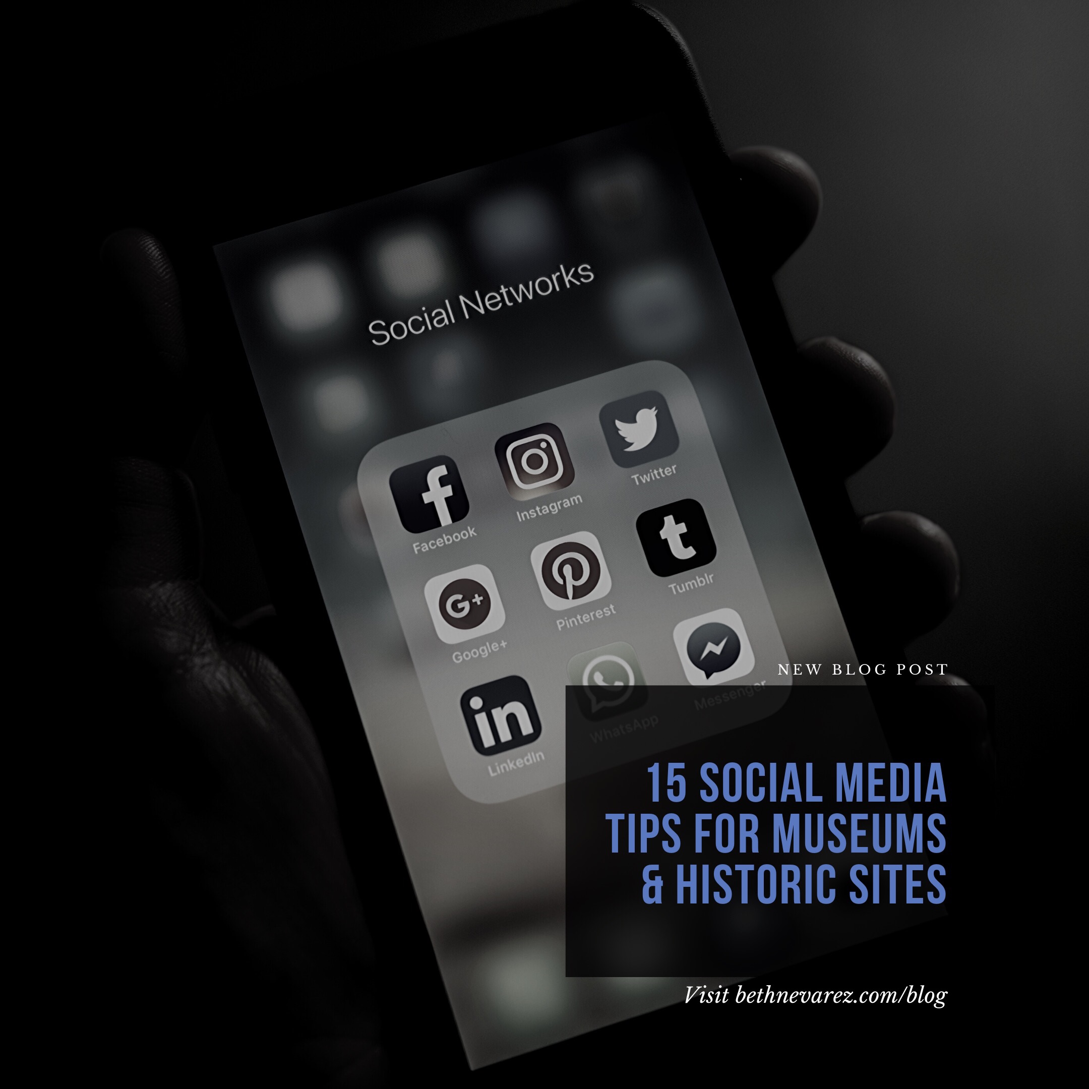 15 Social Media Tips for Museums and Historic Sites – Beth Nevarez ...