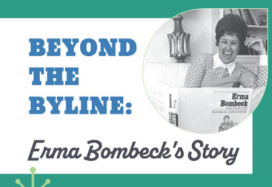 Erma Bombeck Exhibit – Beth Nevarez Historical Consulting